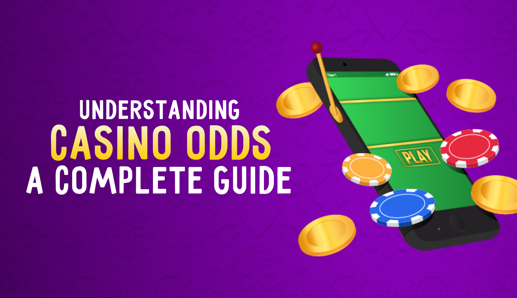 Understanding Casino Odds: A Complete Guide | SlotVibe Casino Understanding Casino Odds: A Complete Guide | SlotVibe Casino